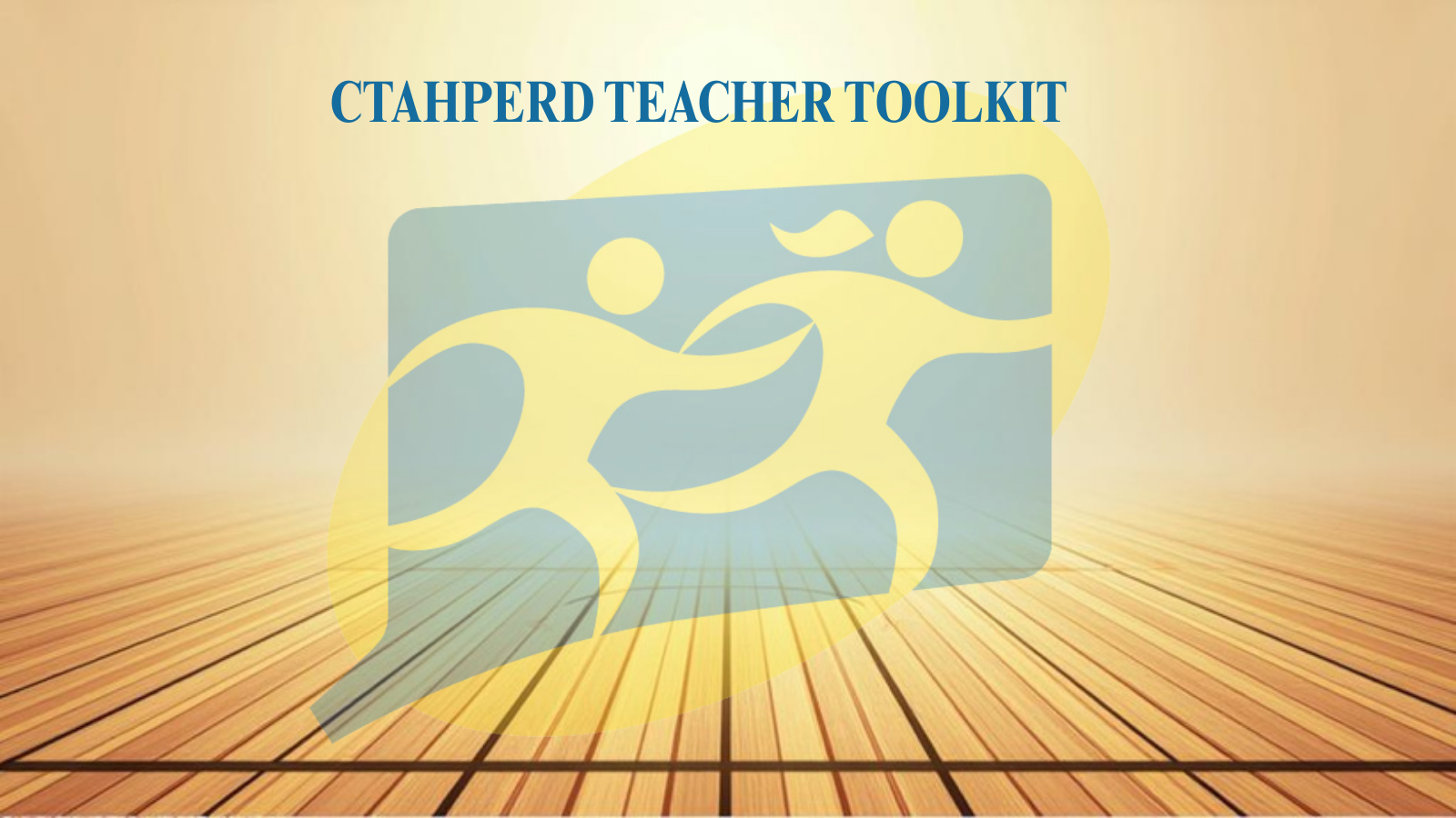 TEACHER TOOLKIT - CTAHPERD